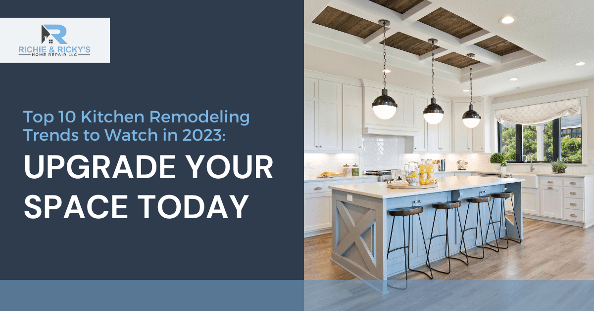 Kitchen Remodeling Trends 2023: Top 10 Upgrades